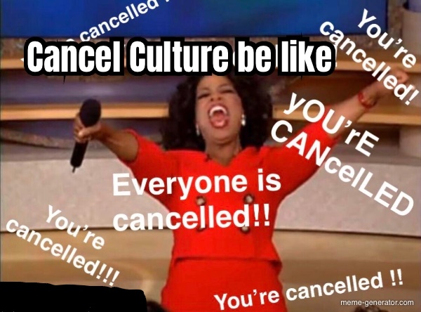 Cancel culture | Always finding the silver lining